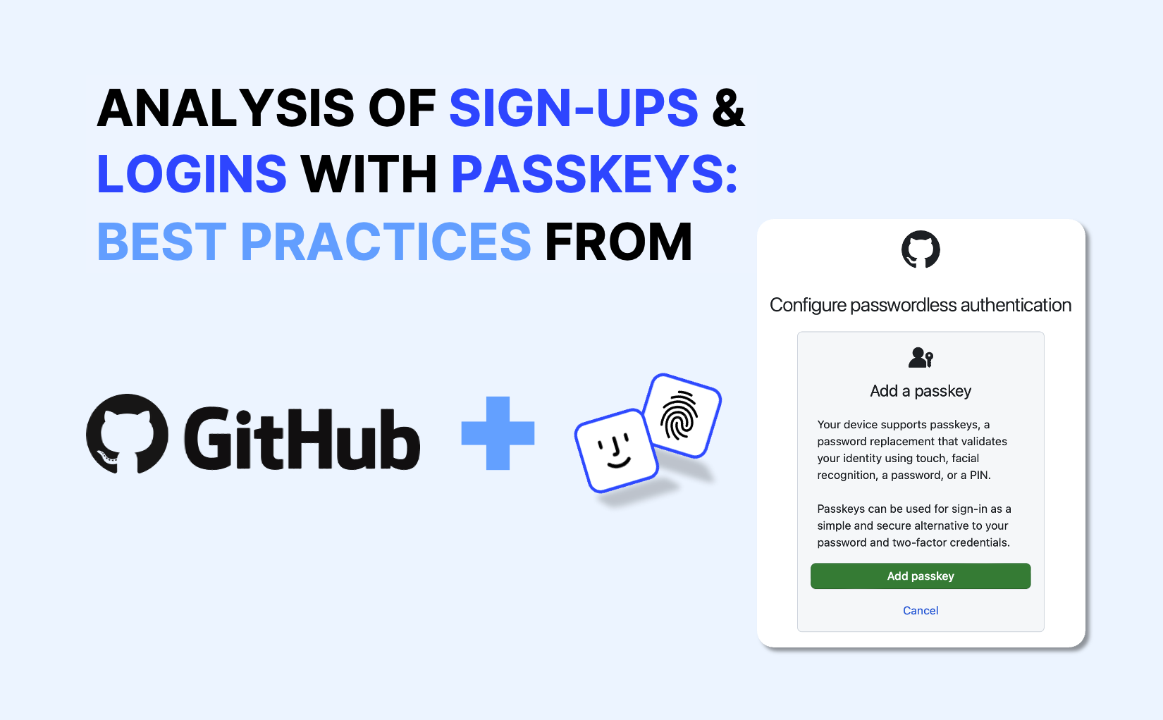 GitHub passkeys – Analysis of sign-ups and logins with passkeys: Best practices from GitHub